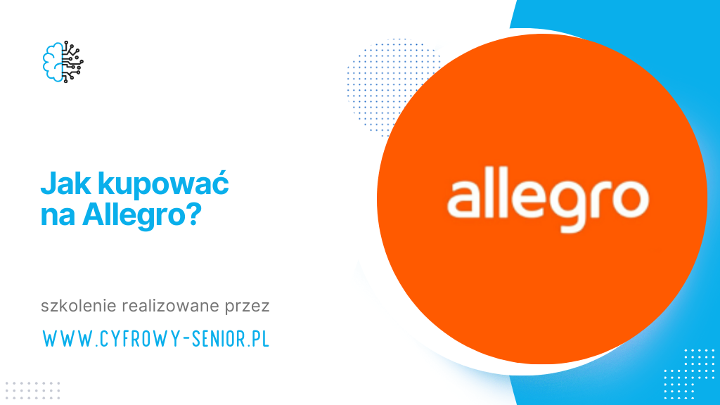 Jak kupować na Allegro? Poradnik krok po kroku | Cyfrowy-Senior.pl